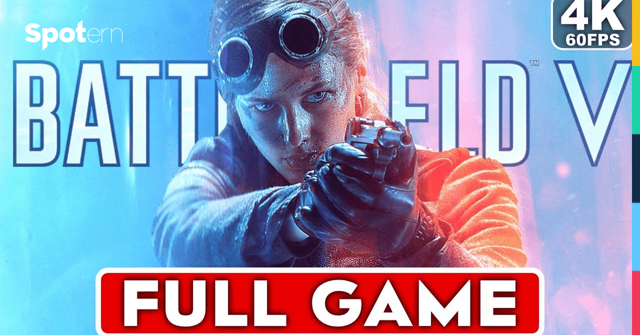 BATTLEFIELD 5 Gameplay Walkthrough Campaign FULL GAME [4K 60FPS] - No ...