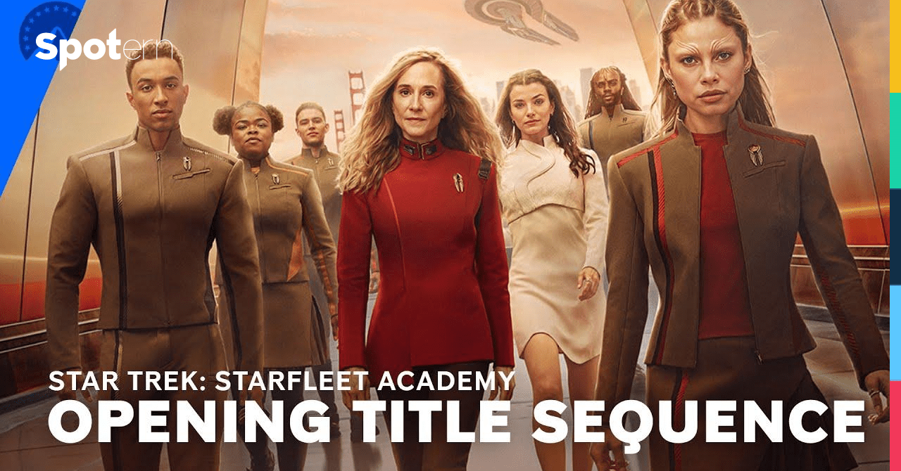 Star Trek: Starfleet Academy | Opening Title Sequence | Paramount+ ...