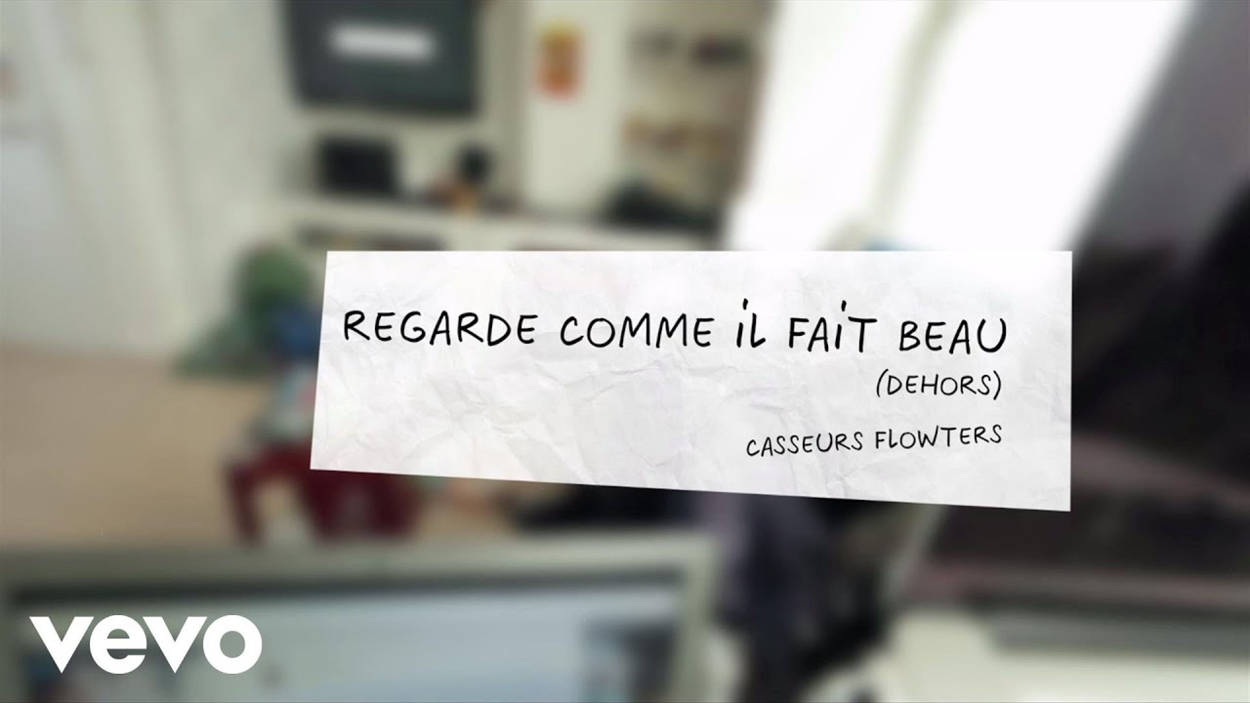 Casseurs Flowters - 15h02 - Regarde comme il fait beau (dehors) ft ...