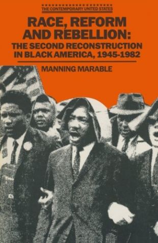 Race, Reform and Rebellion: The Second Reconstruction in Black America ...
