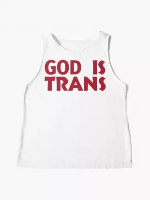 Redbubble - God Is Trans Sleeveless Top