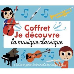 Je découvre la musique classique Coffret Inclus un poster