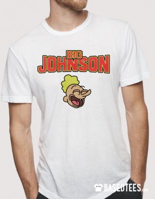 Basedtees - Big Johnson