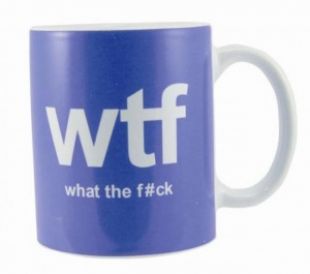 Text Speak Mug WTF